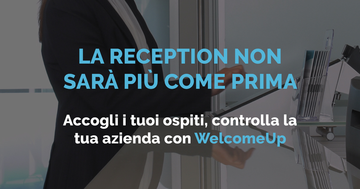 Vantaggi del software Reception Virtuale | WelcomeUP